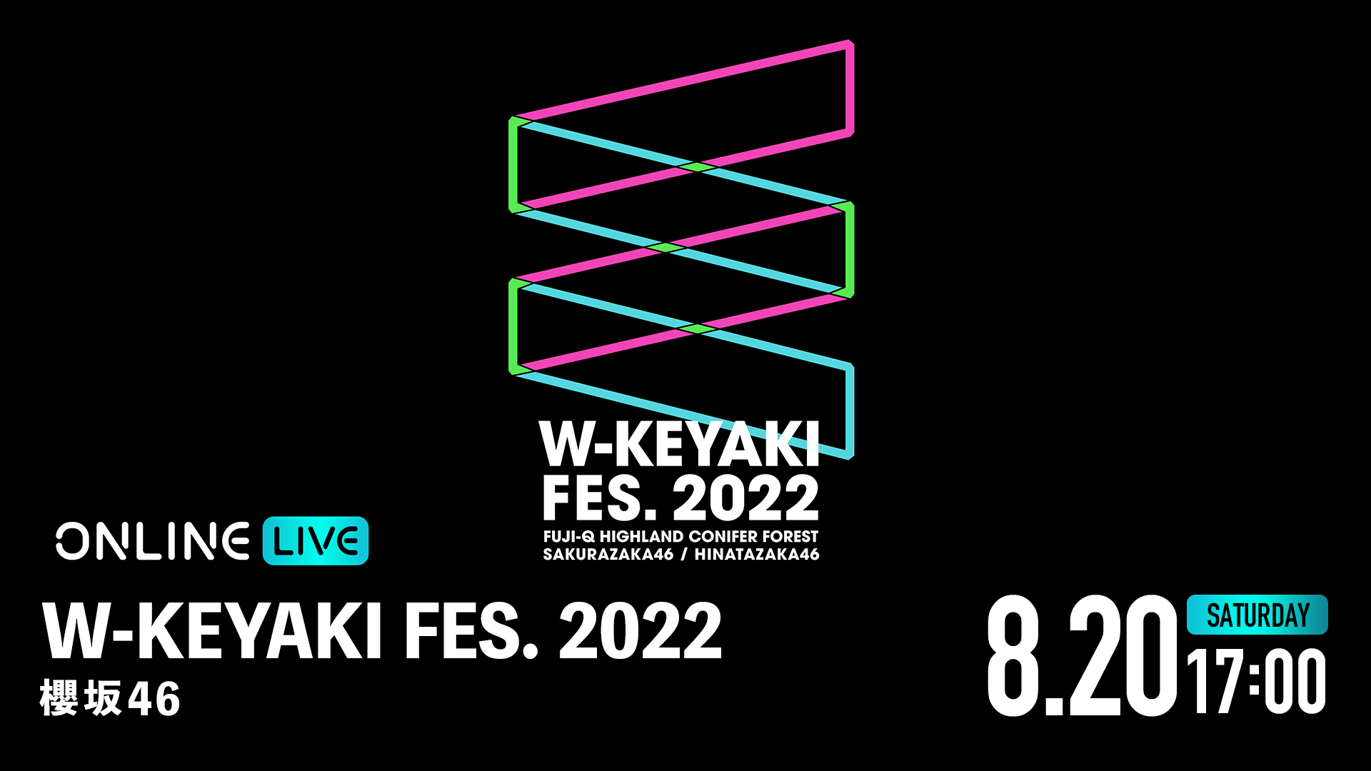 W-KEYAKI FES. 2022 振替公演 | ABEMA PPV ONLINE LIVE | ABEMA