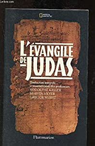 Rodolphe Kasser L'Evangile de Judas - Du codex tchacos fiche de lecture ...