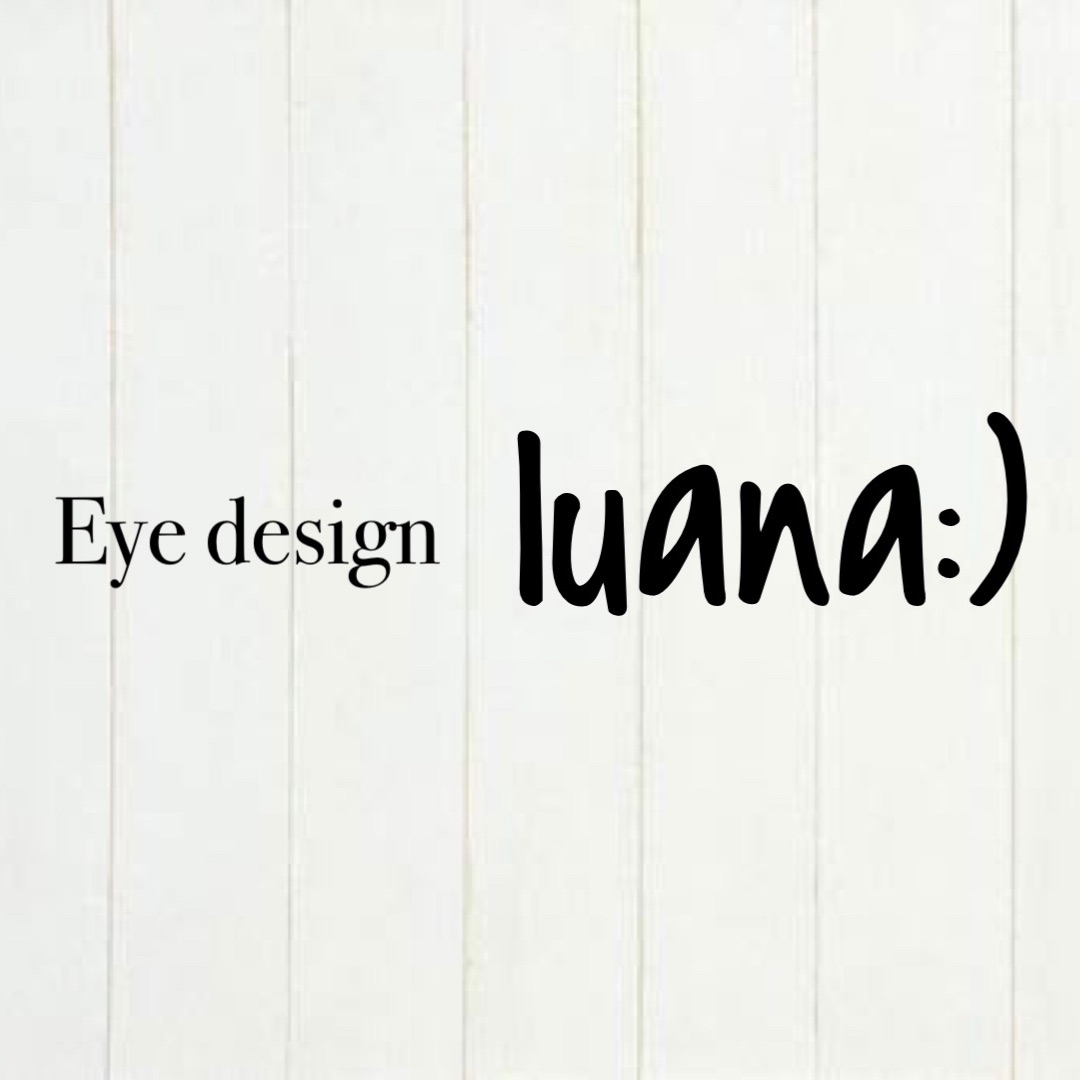 Eye design luana:)𖠿𖤣𖤥𓂃𓈒𓂂