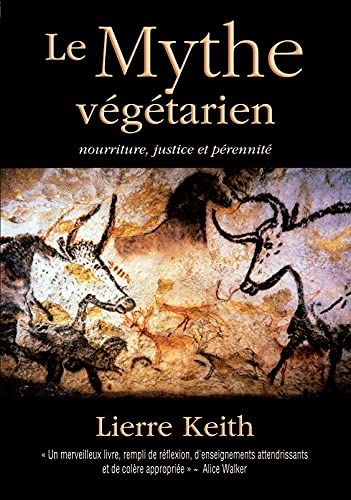 Téléchargement PDF Le Mythe végétarien ~ Lierre Keith eBOOK ePUB | pdf ...