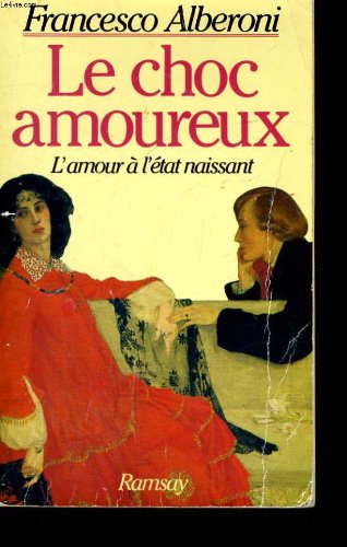 (PDF) Le choc amoureux, recherches sur l'etat naissant de l'amour ~ Lire eBook | pdf france libs