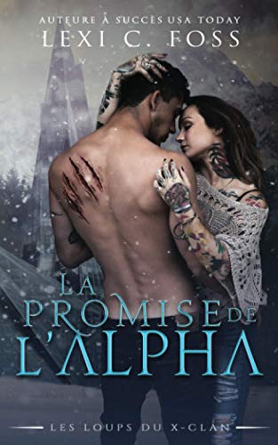 Téléchargement PDF La Promise de l’Alpha: Une Romance Paranormale ~ Lexi C. Foss ePUB Kindle ...