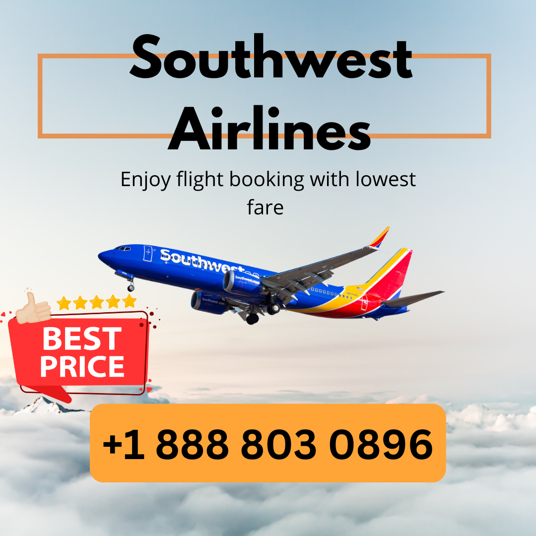 🌎 (+𝟭 𝟖𝟖𝟖 𝟖𝟎𝟑 𝟎𝟖𝟗𝟔)🌎 Southwest Airlines Reservation Number