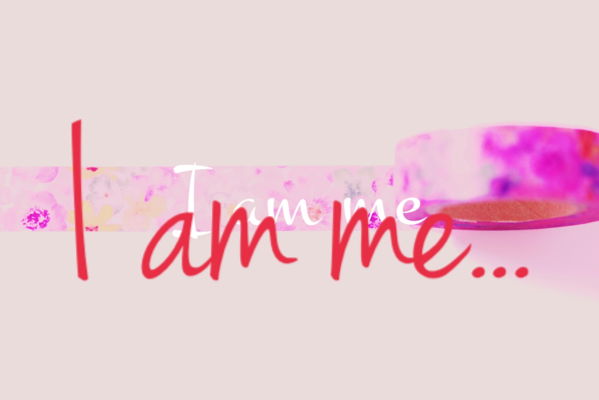 I am me...