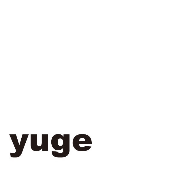 yugeとは | yuge