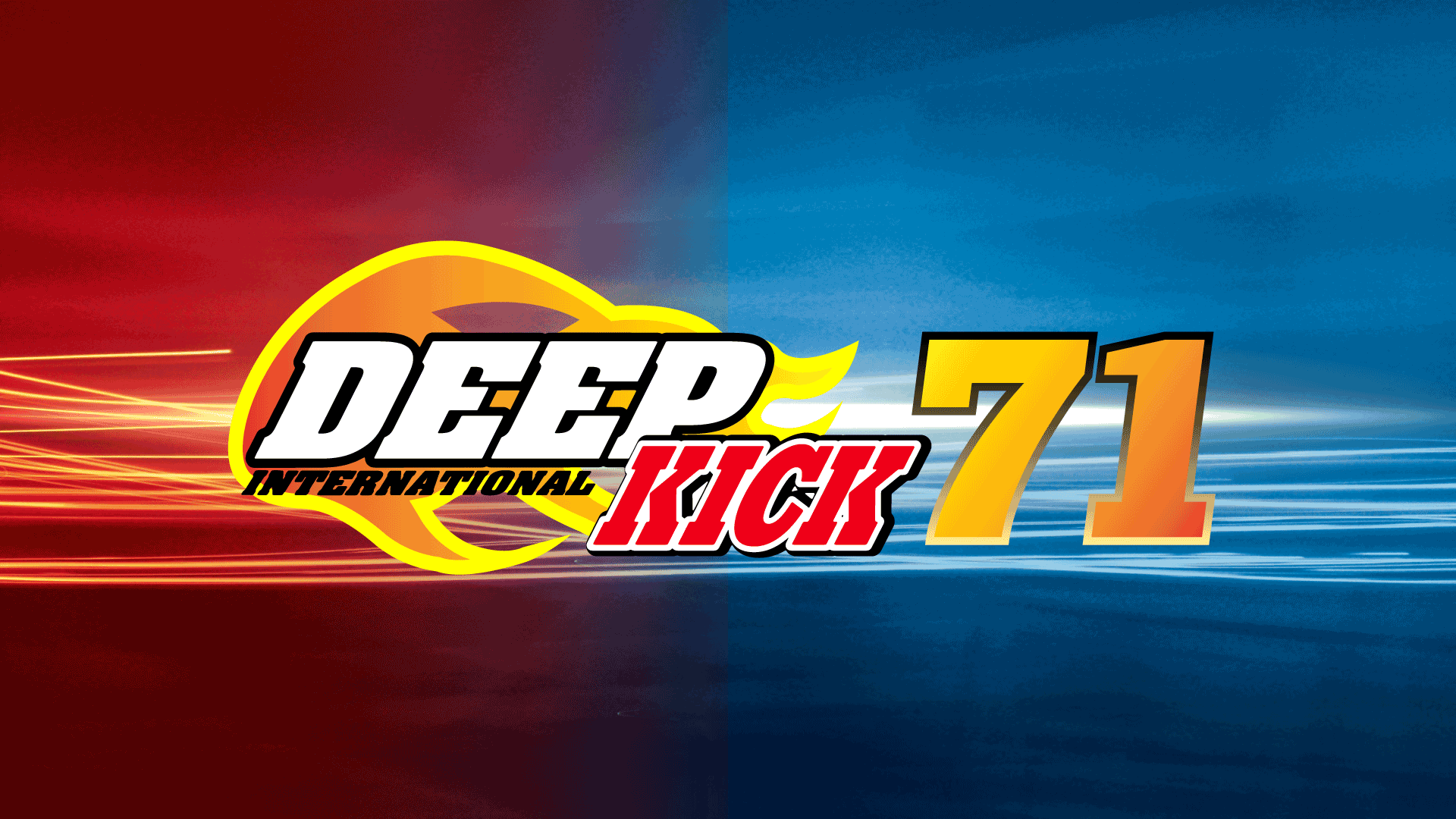 DEEP☆KICK 71 結果速報 | DEEP☆KICK
