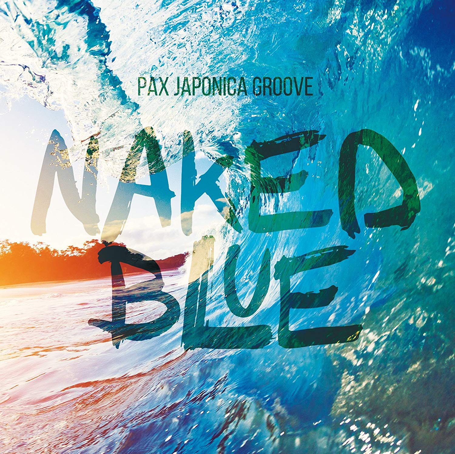 Naked Blue | PAX JAPONICA GROOVE official site