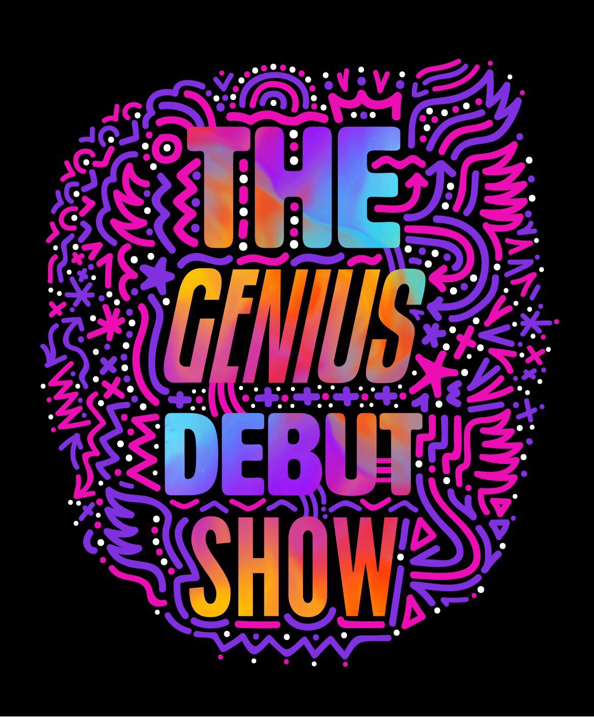 ABOUT | THE GENIUS DEBUT SHOW
