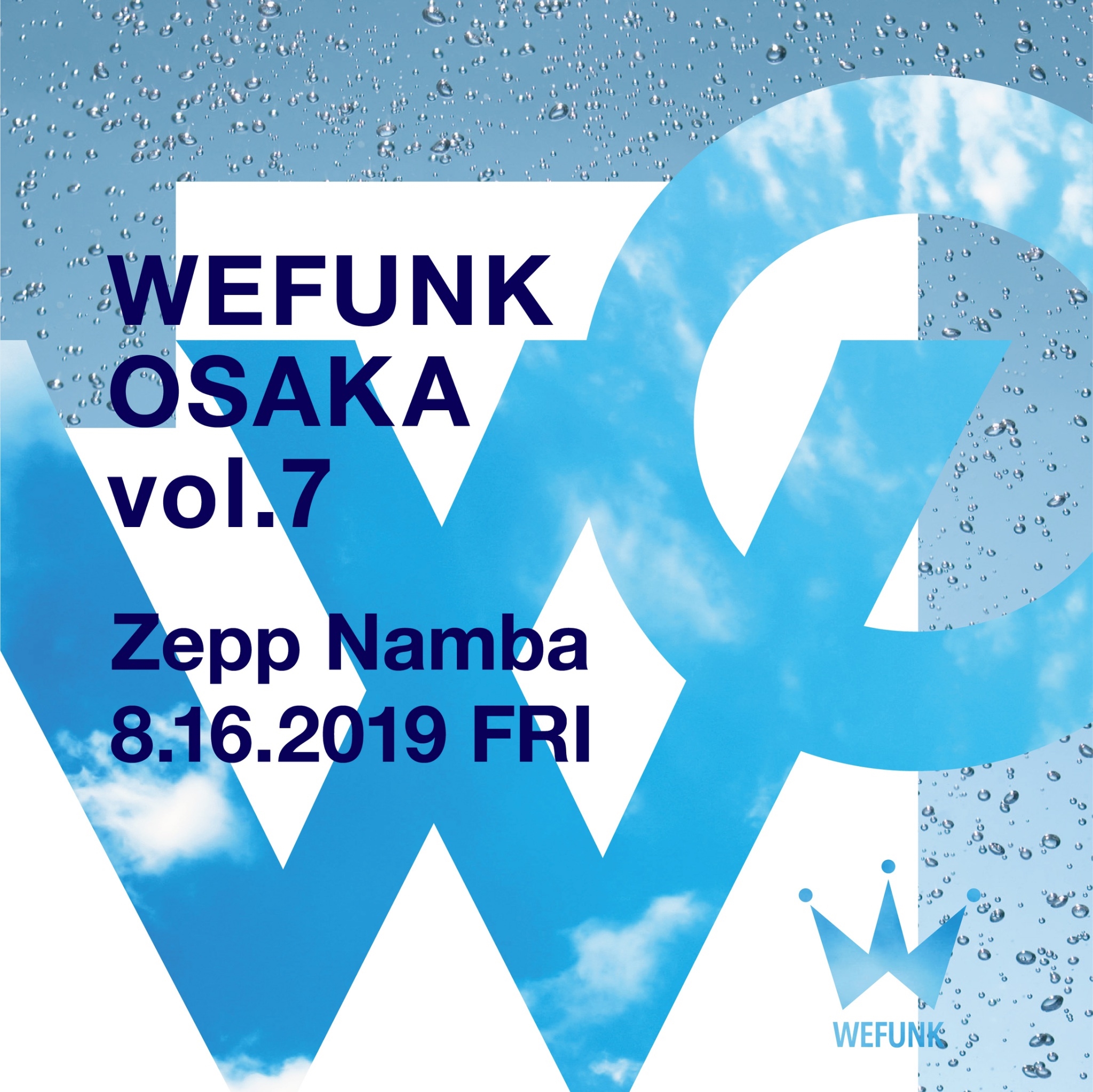 2019.08.16(fri.) WEFUNK OSAKA vol.7@Zepp Namba | Rui Numahara OFFICIAL WEBSITE