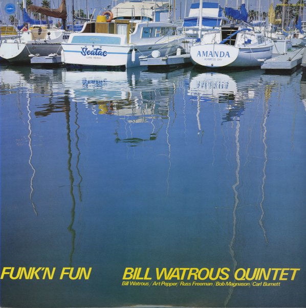 Bill Watrous, Funk'n Fun | tommy flanagan fan club
