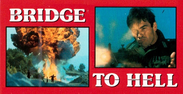 ブリッジ・トゥ・ヘル（1986）UN PONTE PER L'INFERNO | 戦争映画補完計画