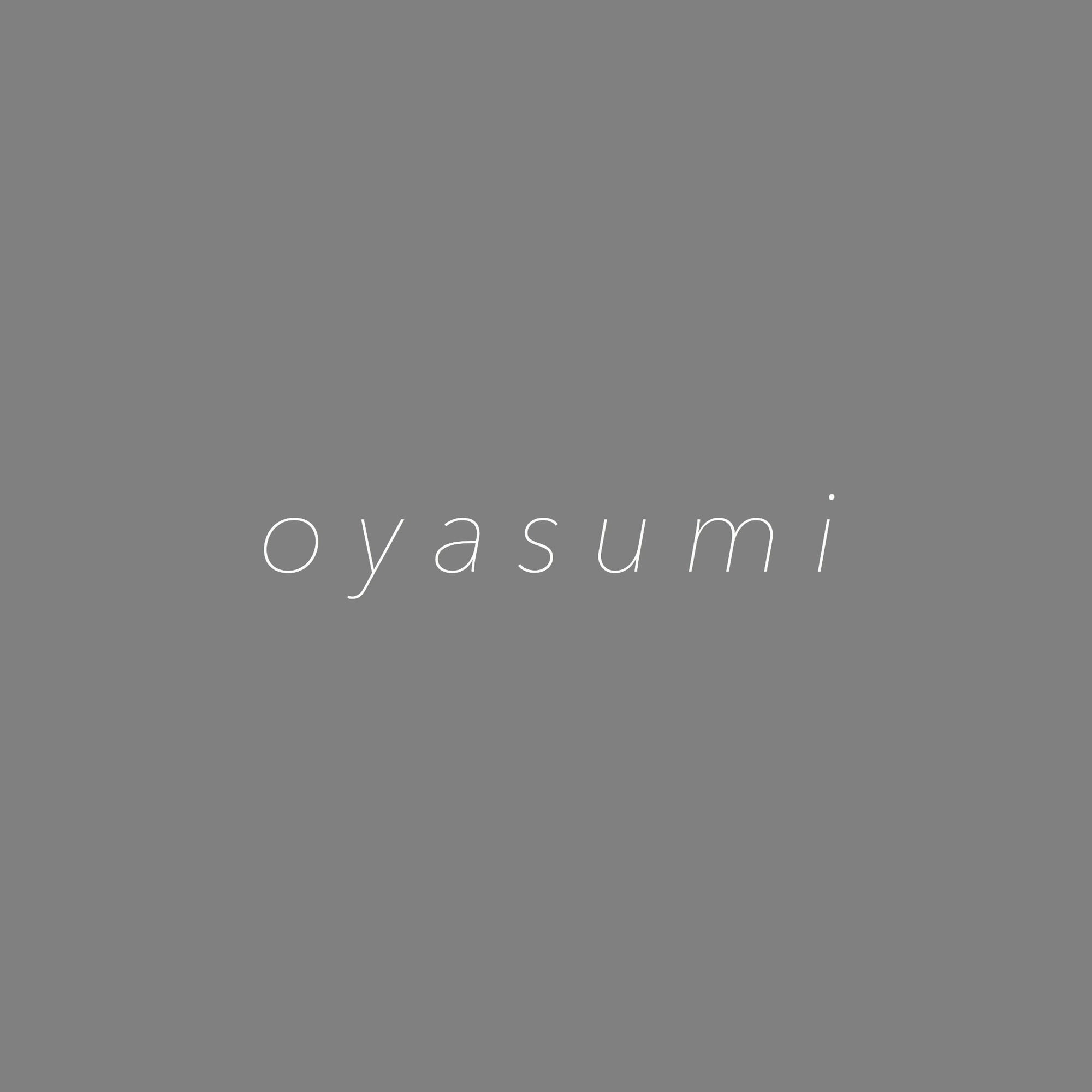 o y a s u m i