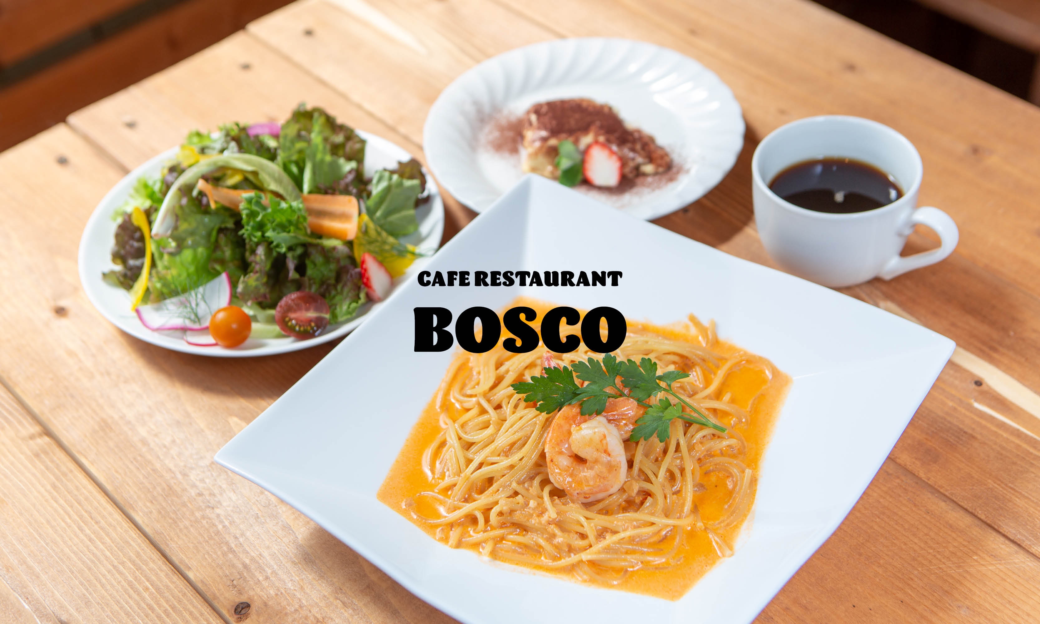 Cafe Restaurant BOSCO