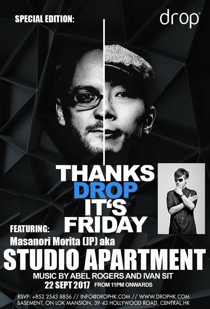 2017.09.22(FRI) "THANKS DROP IT'S FRIDAY" at DROP (HONG KONG) | STUDIO ...